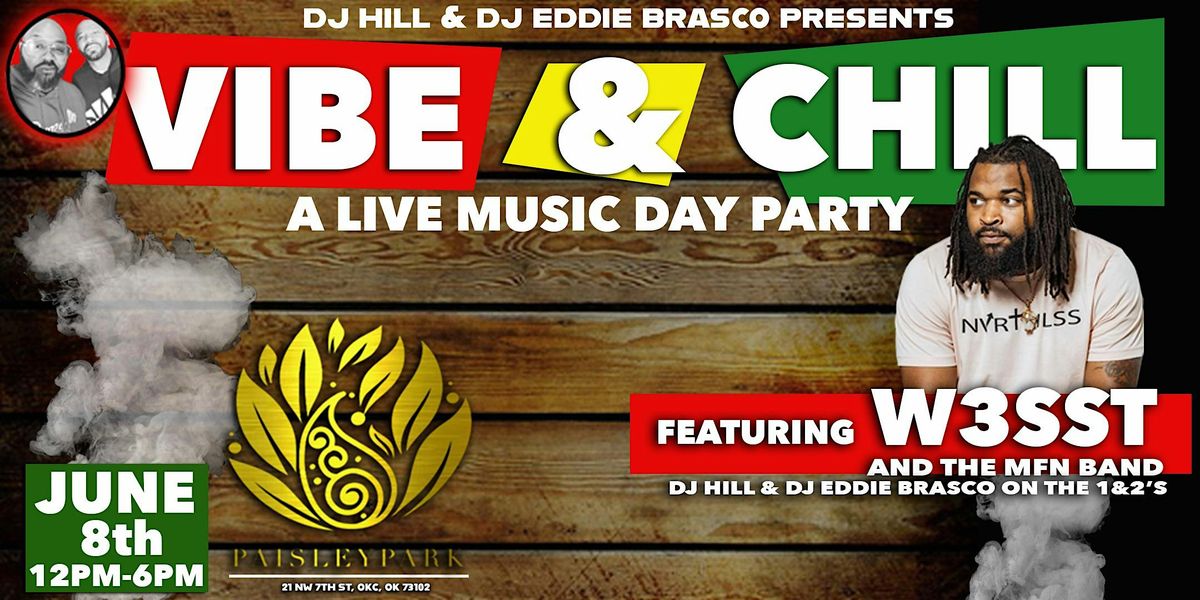 VIBE & CHILL - A LIVE MUSIC DAY PARTY, Paizley Park, Oklahoma City, 8 ...