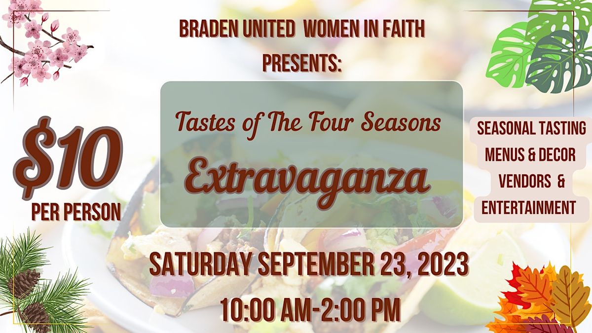 Taste of the Four Seasons Extravaganza, Braden United Methodist Church ...