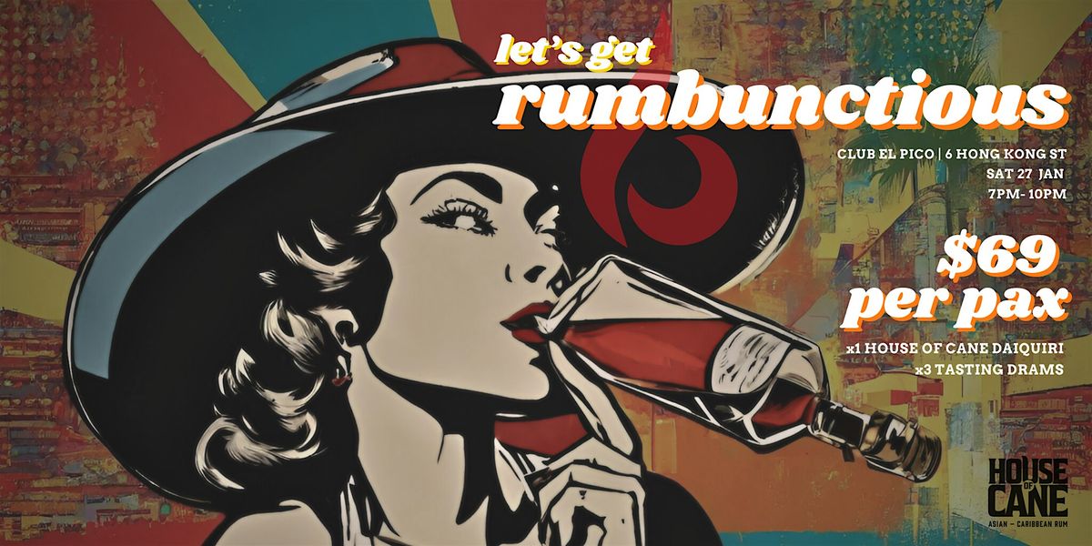 Lets Get Rumbunctious, 6 Hongkong St, Singapore, 27 January 2024 ...