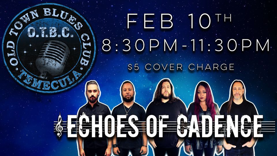 Echoes Of Cadence Live At Old Town Blues Club!, Old Town Blues Club ...
