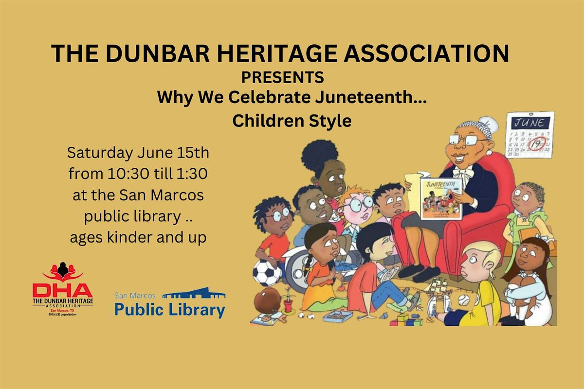 Why We Celebrate Juneteenth... Children Style, San Marcos Public ...