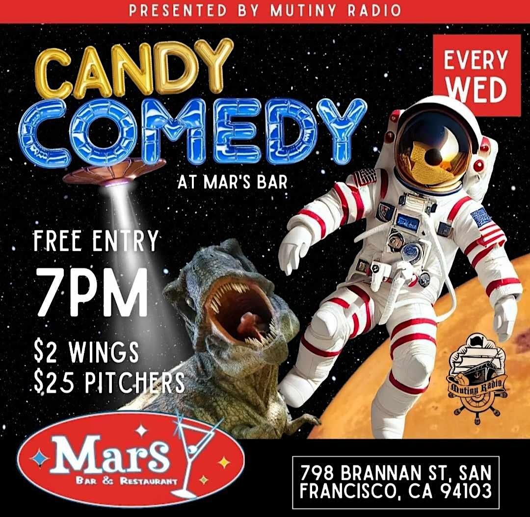 Candy Comedy at Mars Bar, Mars Bar & Restaurant, San Francisco, 29 ...