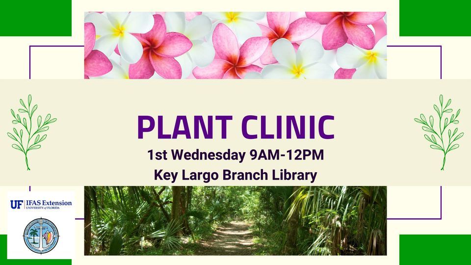 1st Wednesday Plant Clinic, Key Largo Public Library Branch - Monroe ...