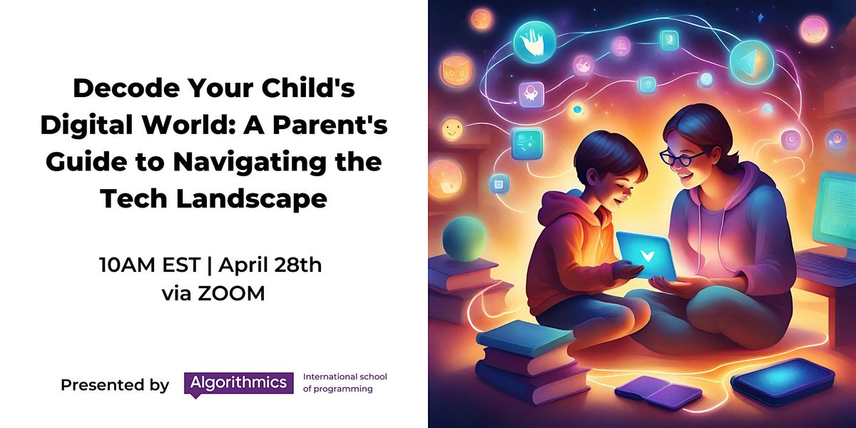 Decode Your Childs Digital World: A Parents Guide to Navigating the ...