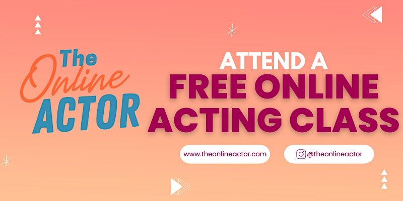 FREE ONLINE ACTING CLASS - Attend a session free - Zoom Classes ...