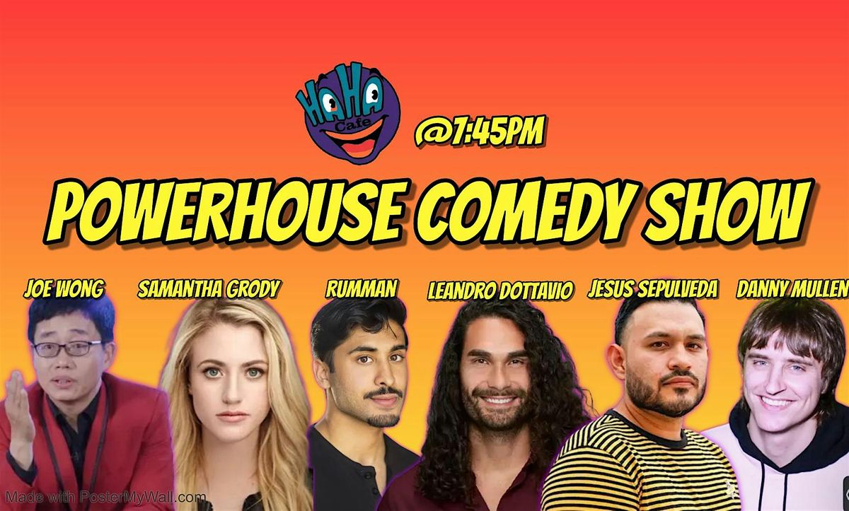Powerhouse Stand Up Comedy Show @ The Haha Comedy Club FREE GUEST LIST ...