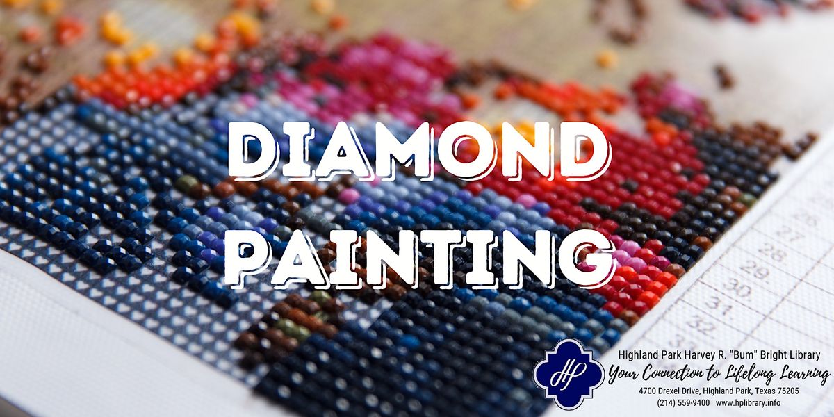 Diamond Painting, HIGHLAND PARK HARVEY R. "BUM" BRIGHT LIBRARY, Dallas ...