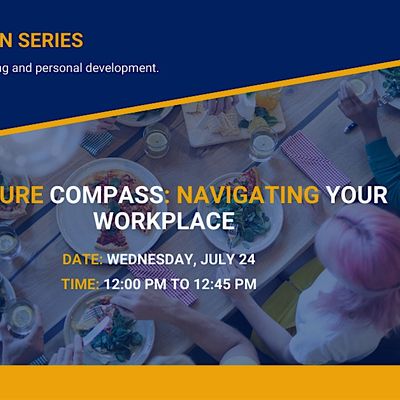 Culture Compass: Navigating Your Workplace, July 24 2024 | Online Event ...