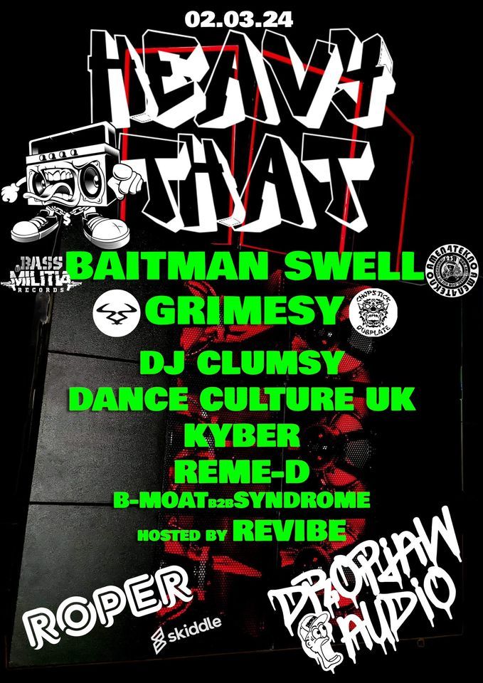 Heavy That feat. BAITMAN SWELL & GRIMESY, Roper Hall, Preston, 2 March ...