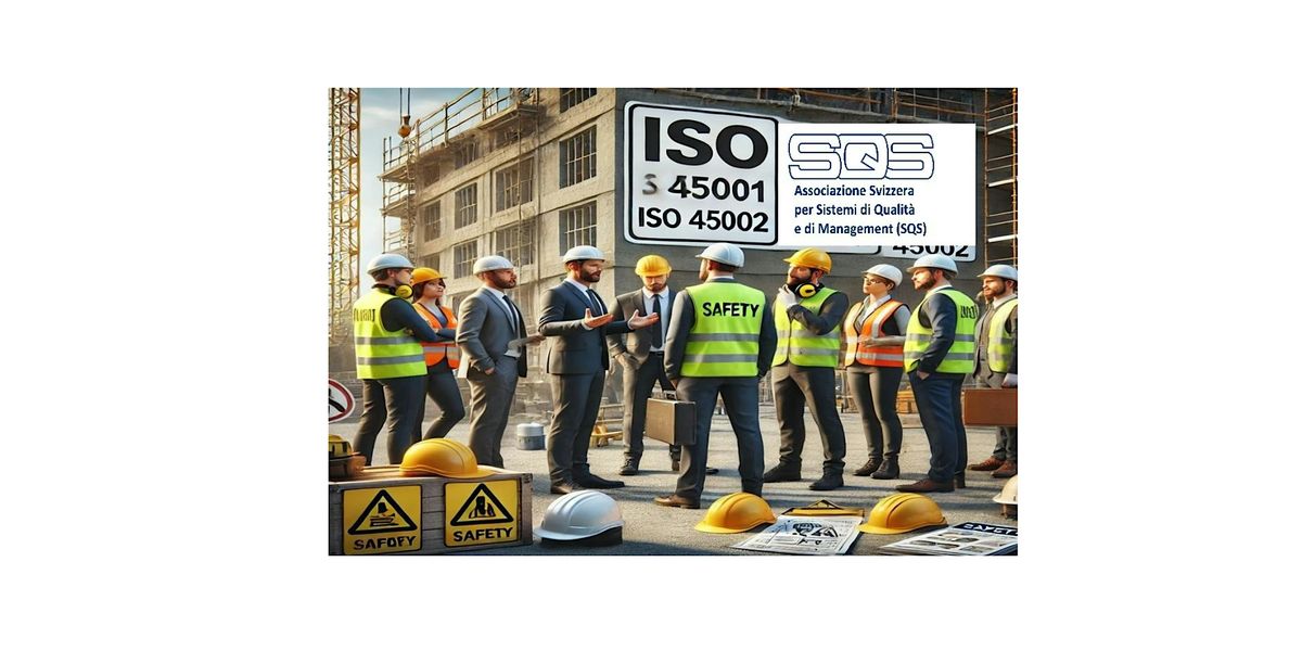 Salute e sicurezza nei luoghi di lavoro: la norma ISO 45001 e la ISO 45002, Fiera di Bologna ...