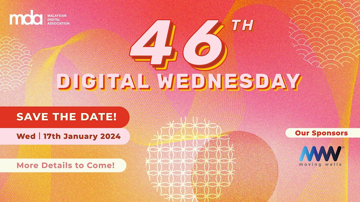 MDAs 46th Digital Wednesday, TBC, 17 January 2024 | AllEvents.in