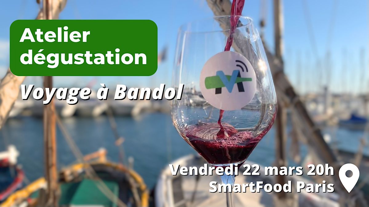 À la découverte des nouveaux visages de Bandol !, Smart Food Paris ...