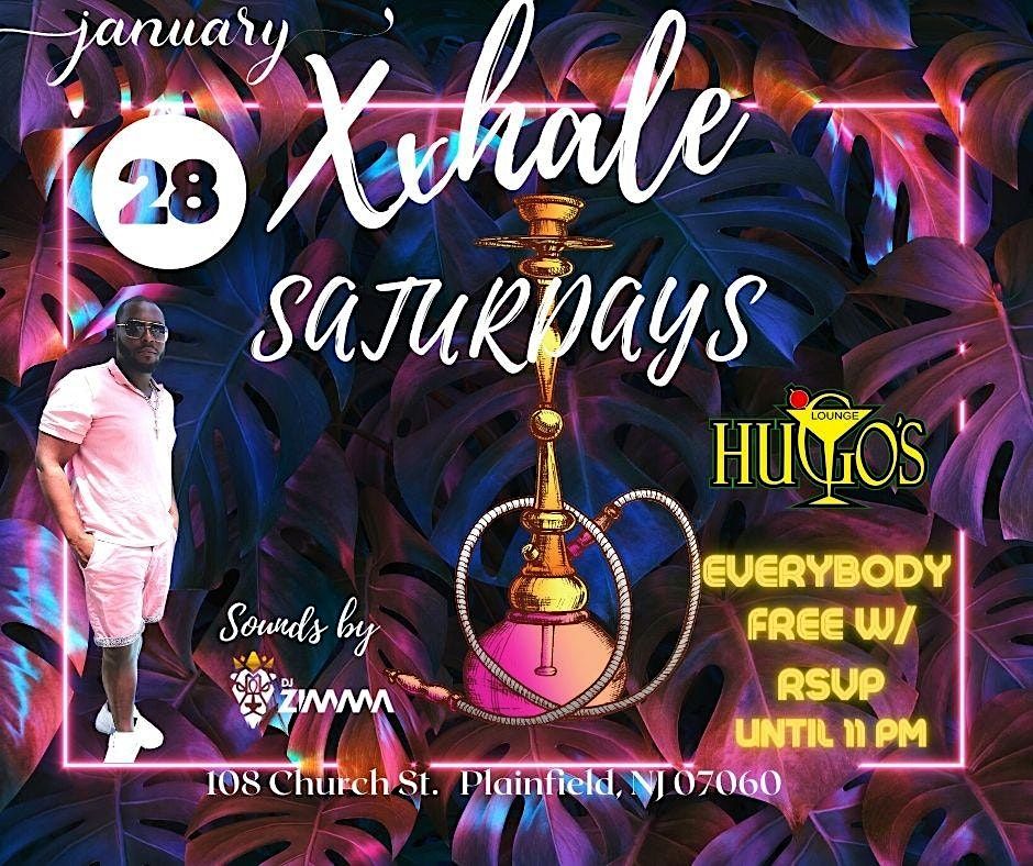 Zimma Entertainment: XXhale Saturdays, Hugo's Lounge, Plainfield, 28 ...