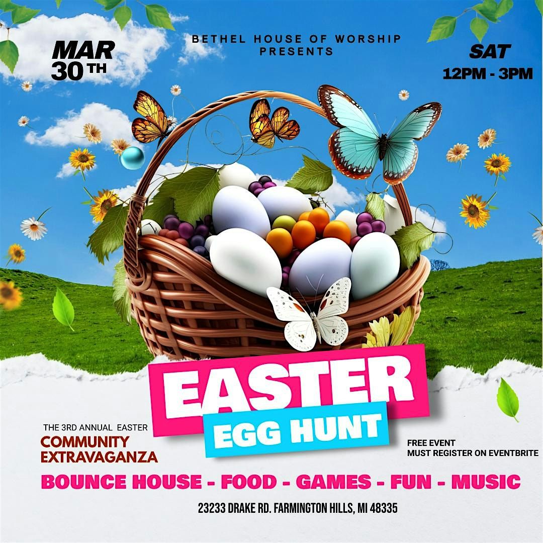 Bethel Easter Extravaganza, 23233 Drake Rd, Farmington, 30 March 2024 ...