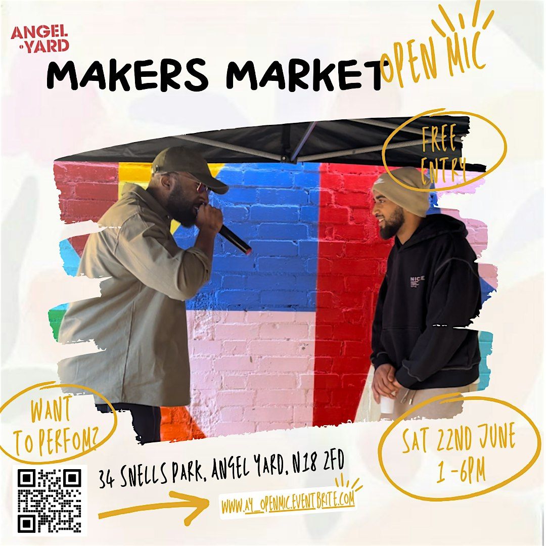 Open Mic @ The Makers Market (Performers), Angel Yard Edmonton, London ...