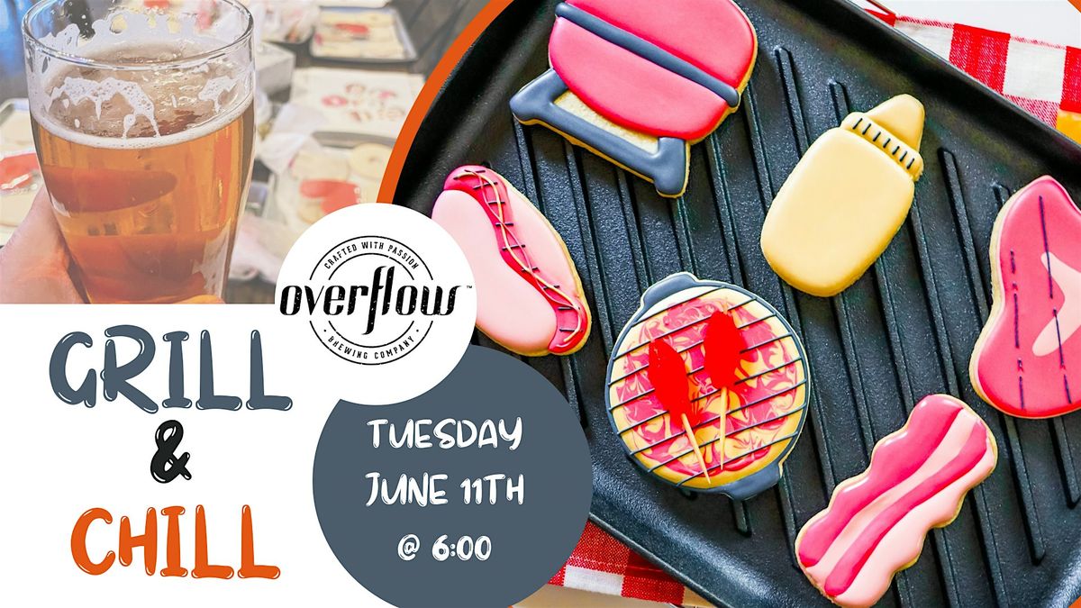 Grill & Chill Cookie Decorating Class @ Overflow Brewery, Overflow ...
