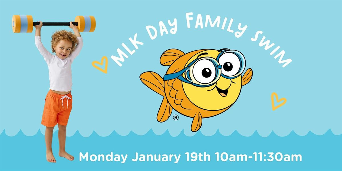MLK Day Family Swim!, Goldfish Swim School - Ann Arbor, 19 January 2026 ...