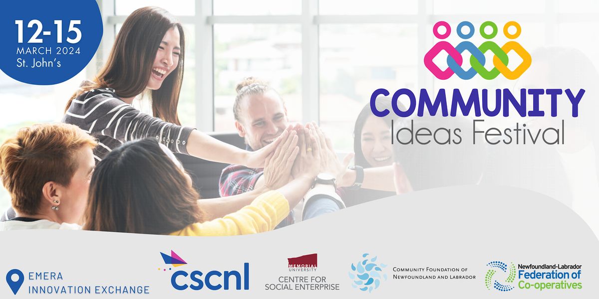 Community Ideas Festival - Conference, Emera Innovation Exchange, St ...