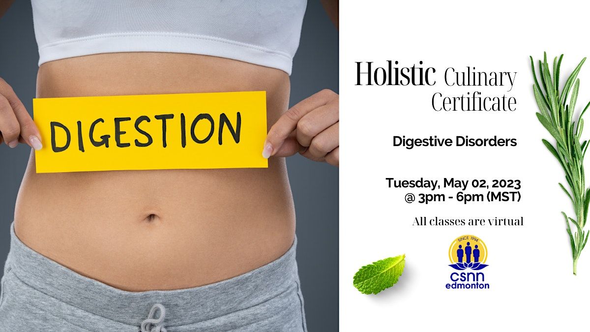 Holistic Culinary Class- Digestive Disorders, Canadian School of ...