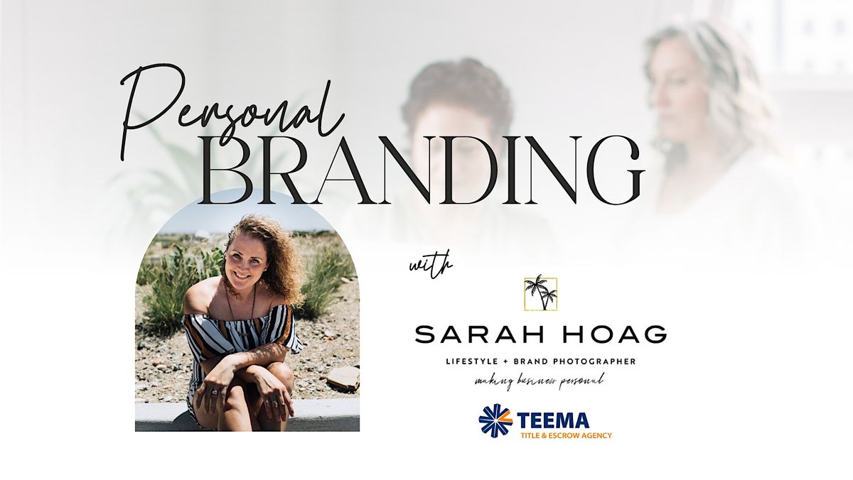 Personal Branding with Sarah Hoag, Teema Title & Escrow Agency, 108 ...