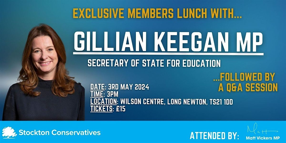 Exclusive Members Lunch with Gillian Keegan MP (Secretary of State for ...