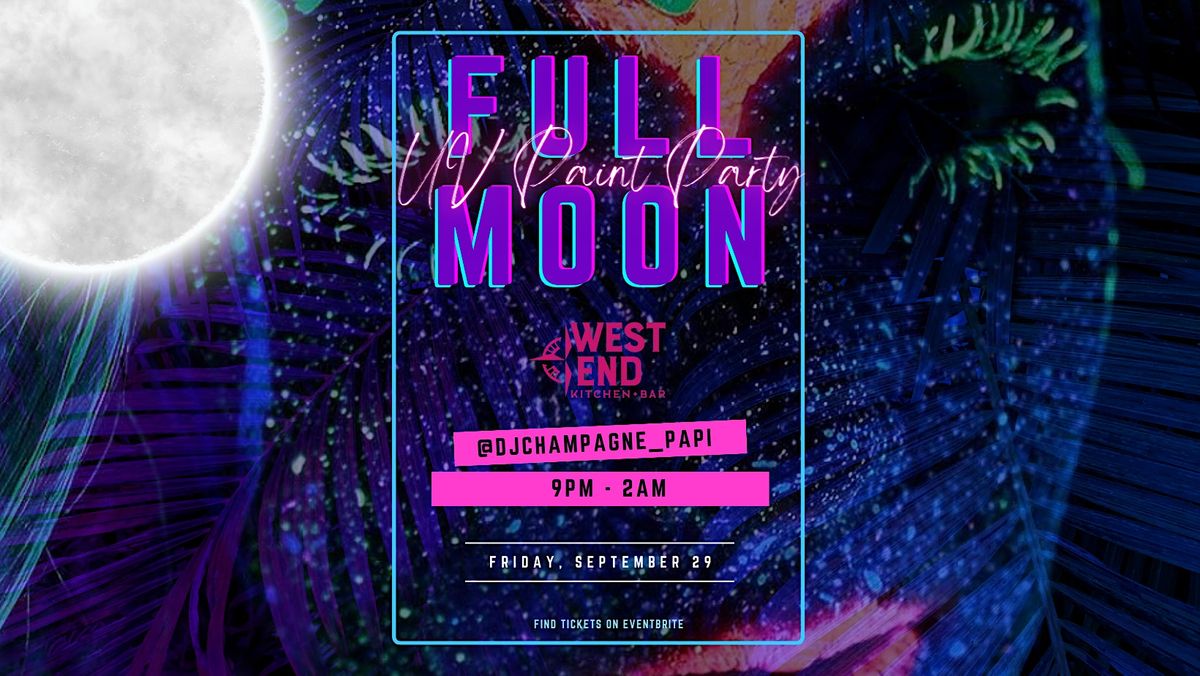 Full Moon UV Paint Party, Nomads West End, North West Avenue ...