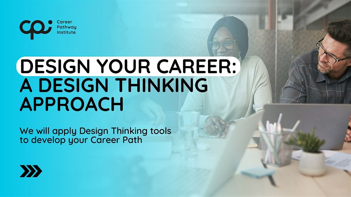 Design Your Career: A Design Thinking Approach, San Francisco Public ...