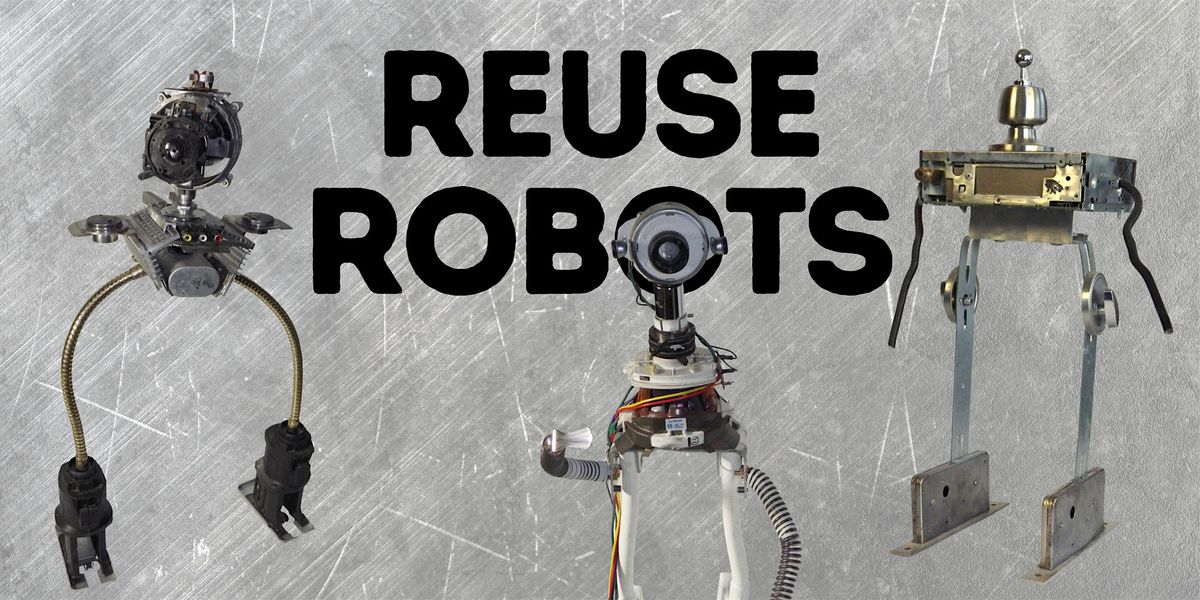 Reuse Robots Workshop, Austin Creative Reuse Center, 4 August 2024 ...