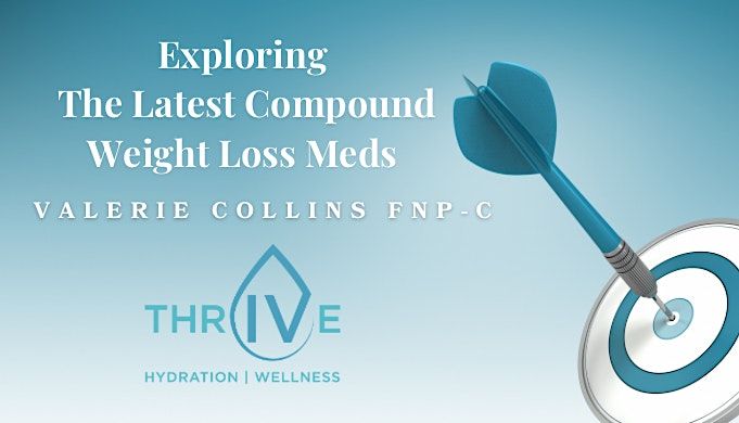 Thrive Hydration & Wellness: Exploring The Latest Compound Weight Loss ...