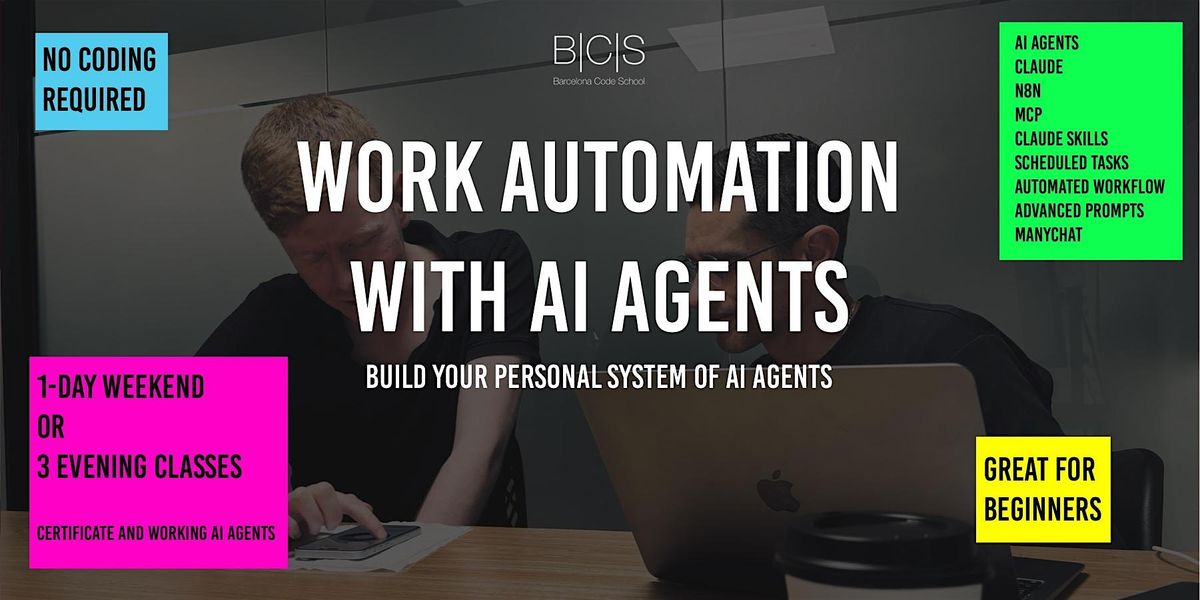 Work automation with AI Agents, Barcelona Code School, 13 June 2026 ...