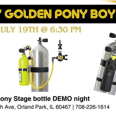 Stay Golden Pony Boy: Stage Bottle Demo Night, Dive Right In Scuba of ...