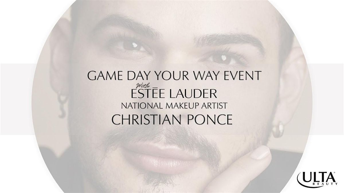 GAME DAY EVENT with Estee Lauder National Makeup Artist Christian Ponce ...