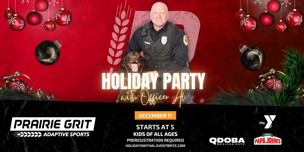 Prairie Grit Holiday Party with Officer Al Schmidt, Minot Family YMCA ...