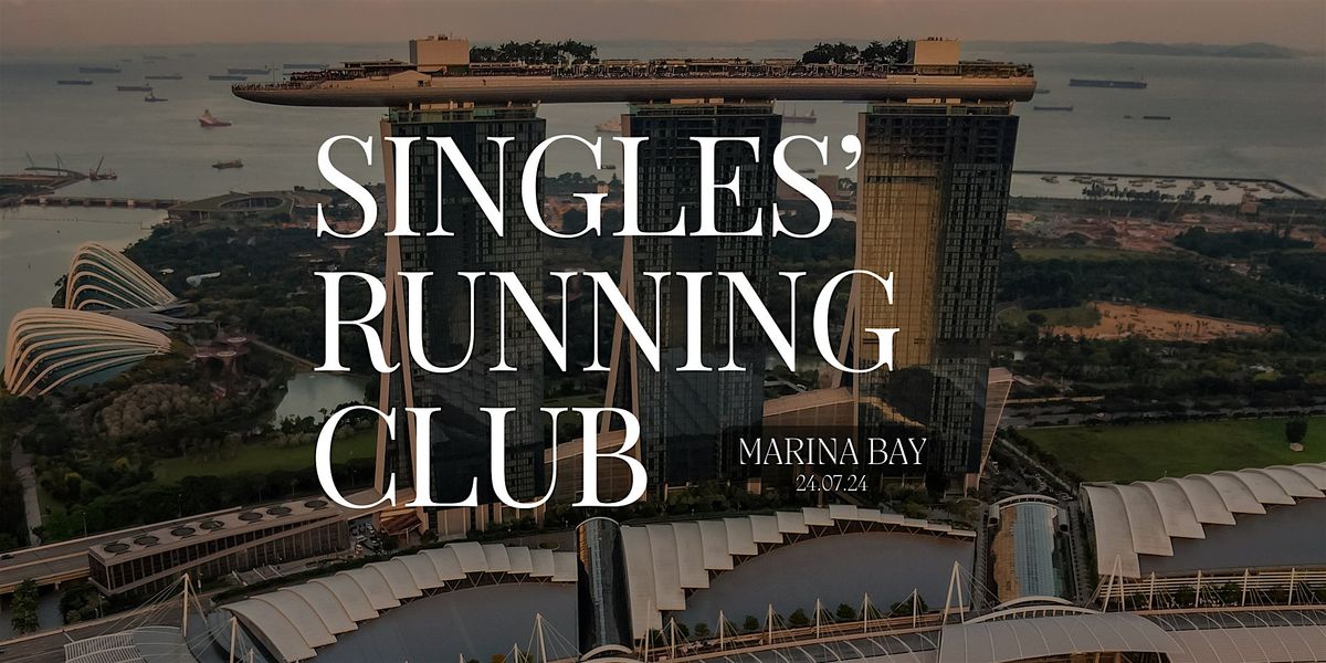 Singles Running Club - Marina Bay, Marina Bay, Singapore, 24 July 2024 ...