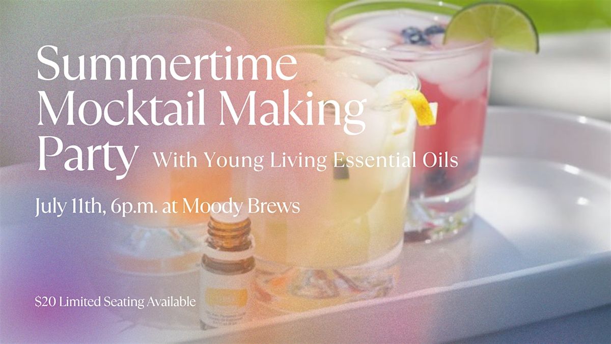 Summertime Mocktail Making Party, Moody Brews Coffee & Lounge ...