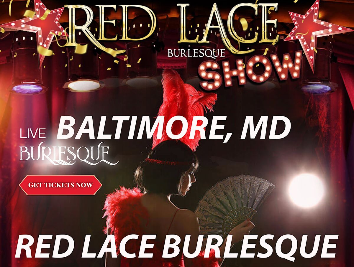 Red Lace Burlesque Show Baltimore & Variety Show Baltimore, Red Lace ...