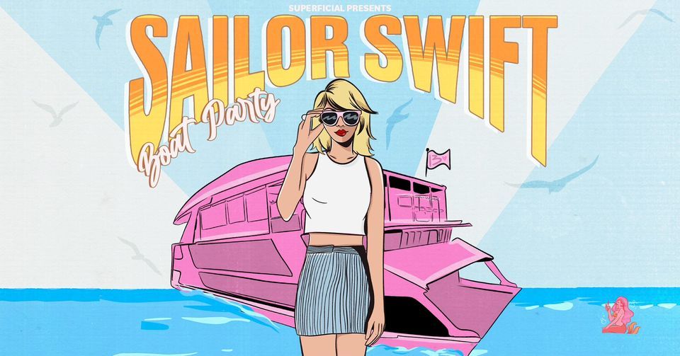 Sailor Swift: Boat Party - Brisbane, New Farm River Hub, April 6 2024 ...