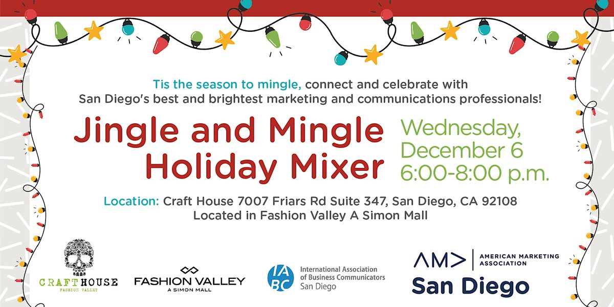 Jingle & Mingle Holiday Mixer — Hosted by AMA San Diego and IABC San ...