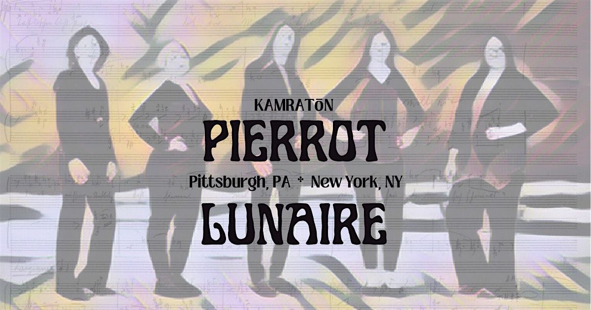 Kamratōn Performs Pierrot Lunaire [Manhattan], OPERA America's National ...