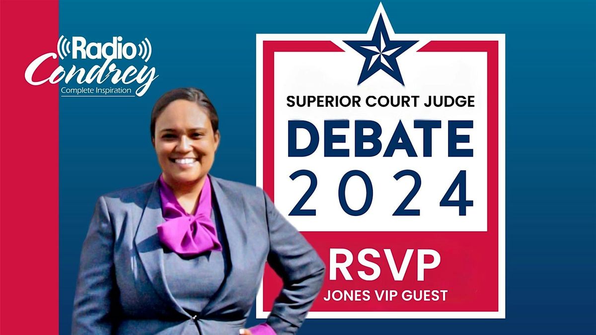 RADIO CONDREY - SUPERIOR COURT JUDGE DEBATE 2024 - JONES VIP GUEST LIST, 3376 GA-5, Douglasville ...