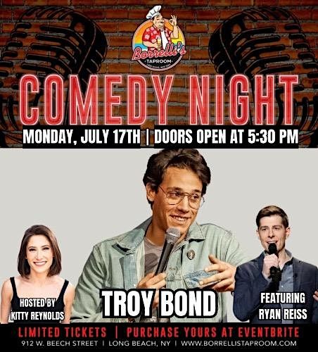 Troy Bond Comedy Night @Borrellis Taproom, The Beach House, Long Beach ...