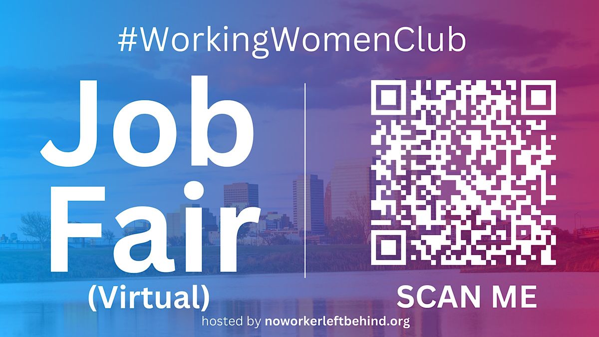 #WorkingWomenClub Virtual Job Fair / Career Expo Event #Oklahoma ...