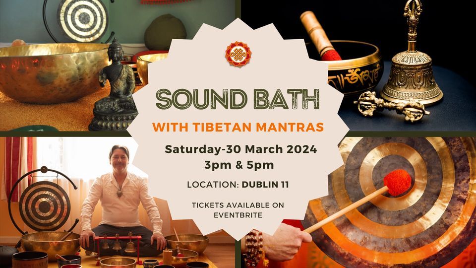 Group Sound Bath with Tibetan Mantras, Wellmount Green, Finglas, Dublin ...
