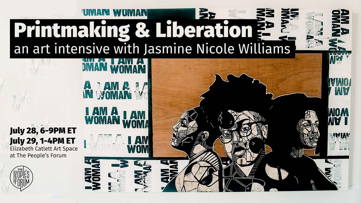 Printmaking & Liberation: an art intensive with Jasmine Nicole Williams ...
