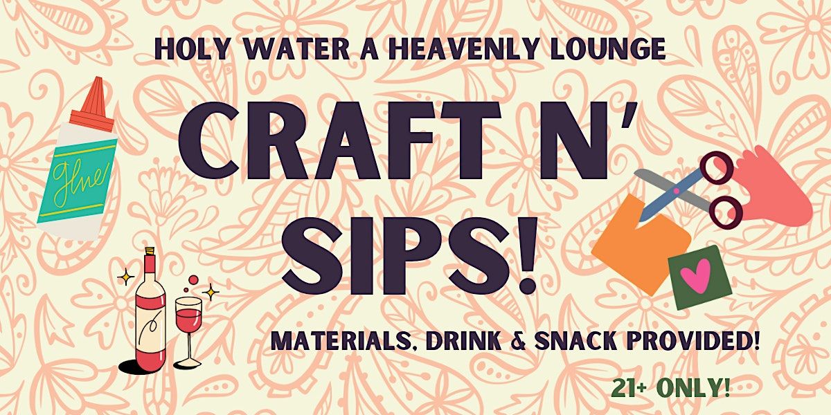 Craft n Sip, Holy Water A Heavenly Lounge, Port Orchard, 5 December to ...