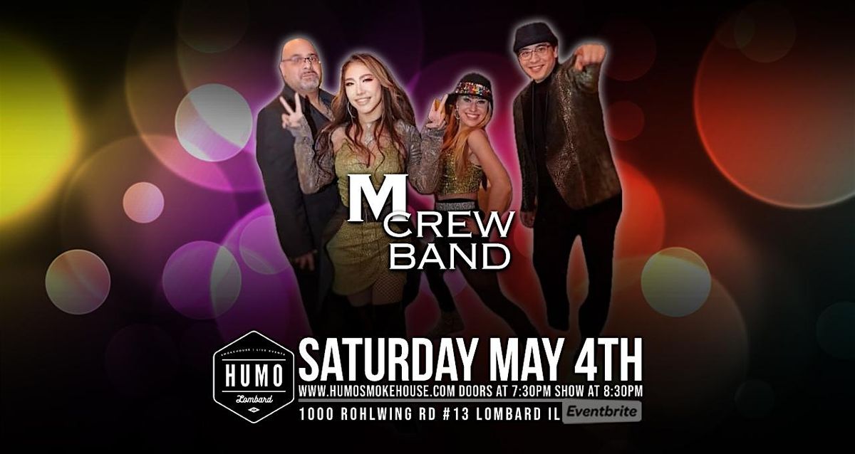 FREE SHOW with M Crew Band @ Humo Smokehouse, Humo Smokehouse, Lombard ...