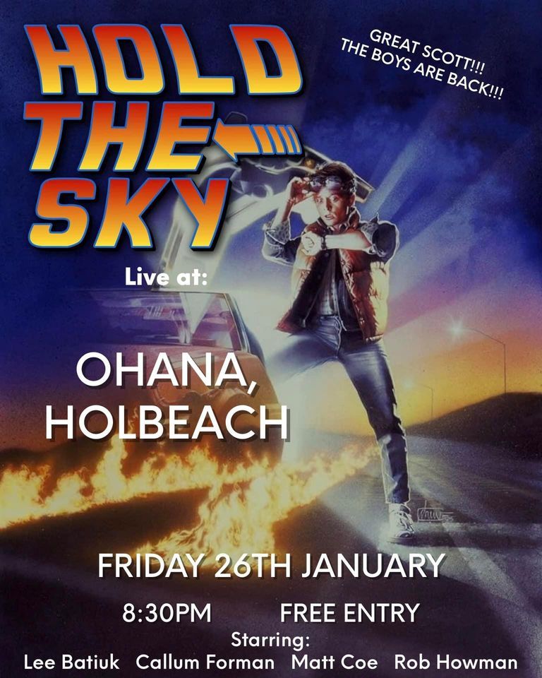 Hold The Sky LIVE @ Ohana, Holbeach, 15 High Street, Holbeach, Spalding, Lincolnshire, Holbeach ...