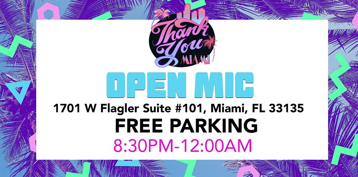 Open Mic Wednesday, Thank You Miami Cocina & Beer House, 8 November to ...