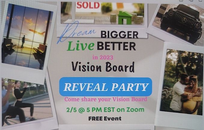 Dream BIGGER... Live BETTER in 2023 - Vision Board REVEAL PARTY ...