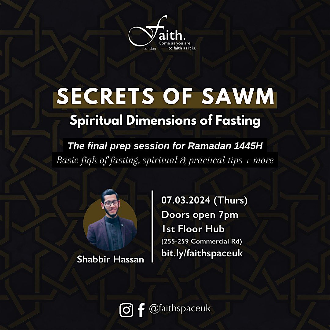 Secrets of Sawm: Ramadan Prep, 255-259 Commercial Rd, London, 7 March 2024 | AllEvents